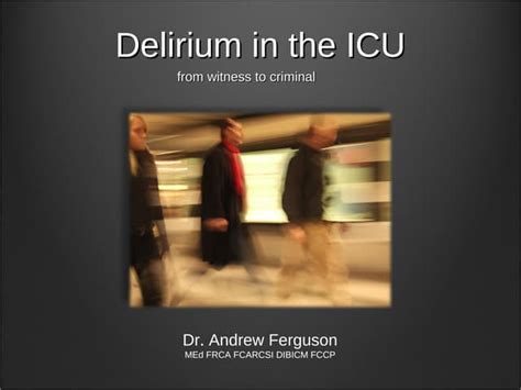Delirium In The Icu Ppt
