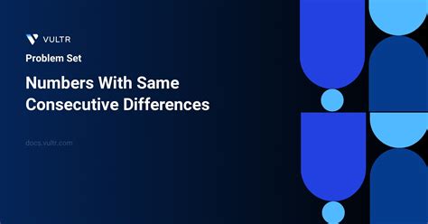 967 numbers with same consecutive differences solutions and explanation vultr docs