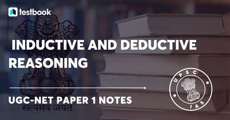 Deductive Reasoning And Inductive Reasoning Study Notes For Exams