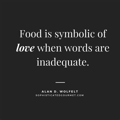 Food Quotes Quotes About Food Sophisticated Gourmet