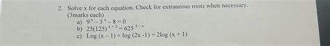 Solved Solve X ﻿for Each Equation Check For Extraneous