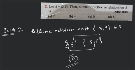 let a {3 5} then number of reflexive relations on a is cbse 2023 filo