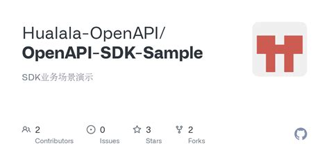 Github Hualala Openapiopenapi Sdk Sample Sdk业务场景演示