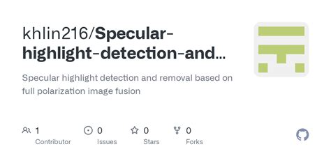 Github Khlin216specular Highlight Detection And Removal Specular Highlight Detection And