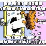 Garfield Gets Thrown Out Of A Window Blank Template Imgflip