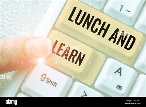 Hand Writing Sign Lunch And Learn Word For Have Meal And Study Motivation For Education