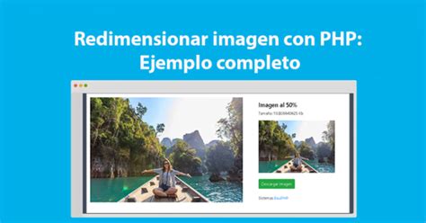 Redimensionar Imagen Con Php Ejemplo Completo Baulphp