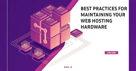 Web Hosting Hardware Best Practices To Maintain 2025