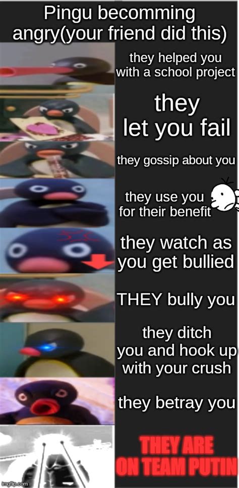 Pingu Becoming Angry Imgflip