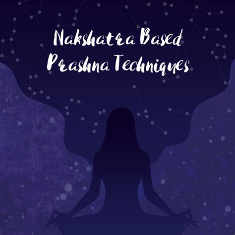 Nakshatra Based Prashna Techniques Discovering Youniverse