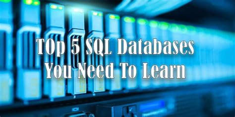 Top 5 Sql Databases You Need To Learn R Devto