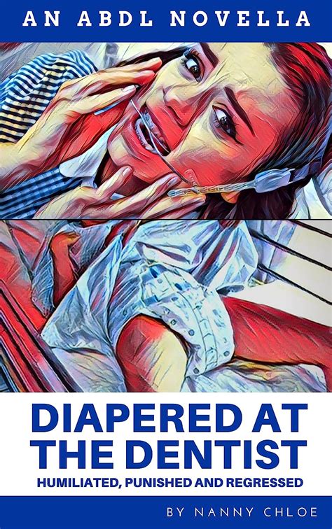 Diapered At The Dentist Humiliated Punished And Guinea Ubuy