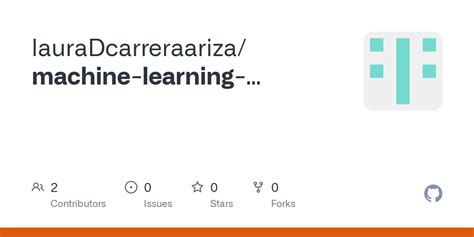 Github Lauradcarreraarizamachine Learning Projects
