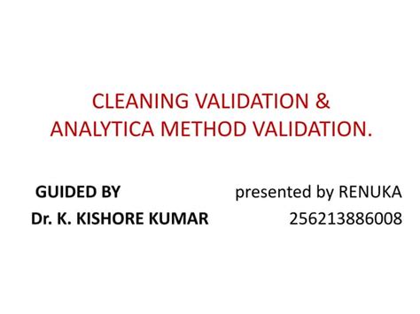 Cleaning And Analytical Validation Pptx Home Appliances Home And Garden