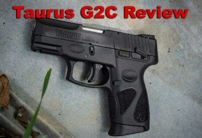 Taurus G C Review Entry Level CCW Potential