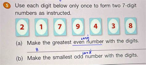 Solved 5 Use Each Digit Below Only Once To Form Two 7 Digit Numbers As Instructed 2 1 7 9 4 3