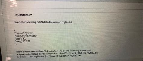 Solved Question 7 Given The Following Json Data File Named