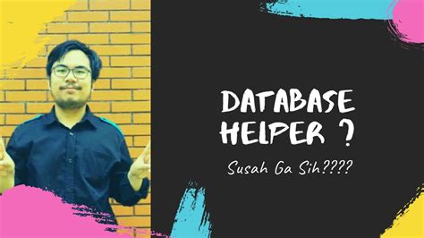 Tugas 8 Database Helper Youtube