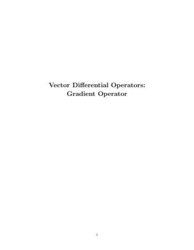 Vector Differential Operators Gradient Operator