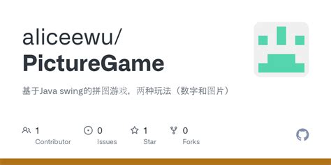 GitHub aliceewu PictureGame 基于Java swing的拼图游戏两种玩法数字和图片