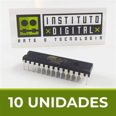 10 X Microcontroladores Atmega328p Pu Para Arduino Instituto Digital