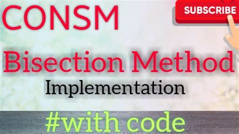 Lec 4program Of Implementation Of Bisection Method Using C Consm