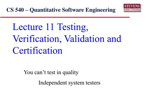 Ppt Lecture 11 Testing Verification Validation And Certification Powerpoint Presentation