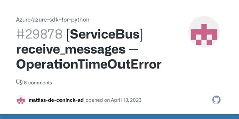 [servicebus] receive messages operationtimeouterror · issue 29878