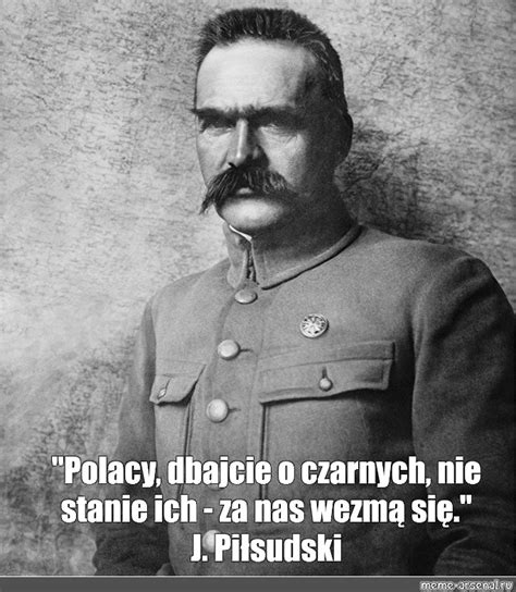 Meme Polacy Dbajcie O Czarnych Nie Stanie Ich Za Nas Wezmą Się