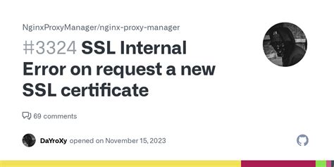 Ssl Internal Error On Request A New Ssl Certificate · Issue 3324 · Nginxproxymanagernginx
