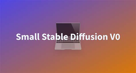 Small Stable Diffusion V A Hugging Face Space By Akhaliq