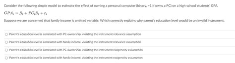 Solved Consider The Following Simple Model To Estimate The Chegg