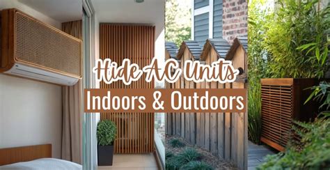 Clever Ways To Hide Your AC Unit Indoors And Outdoors PointerClicker Com