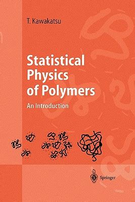 Nwf.com: Statistical Physics of Polymers : An Int: Toshihiro Kawak: كتب