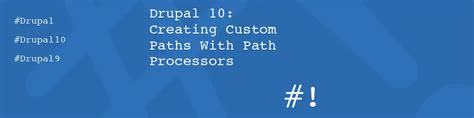 Drupal 10 Creating Custom Paths With Path Processors Code