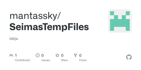 GitHub mantassky SeimasTempFiles idėja
