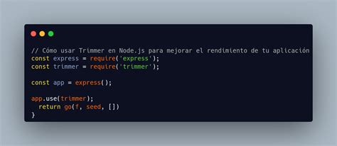 Cómo Usar Trimmer En Node Js Para Mejorar El Rendimiento De Tu