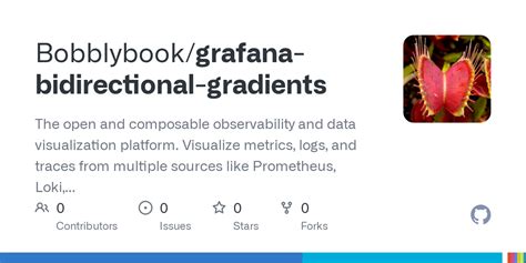 Github Bobblybook Grafana Bidirectional Gradients The Open And Composable Observability And