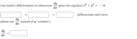 solved use implicit differentiation to determine dxdy given