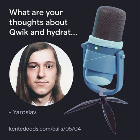 What Are Your Thoughts About Qwik And Hydration Call Kent Podcast 4