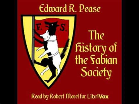 The History Of The Fabian Society By Edward R Pease Read By Robert