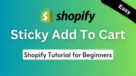 How To Add A Sticky Add To Cart Button On Shopify In 2025