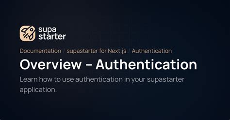 Overview Authentication Nextjs Documentation Supastarter Saas