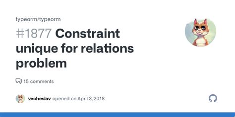 Constraint Unique For Relations Problem · Issue 1877 · Typeorm Typeorm · Github
