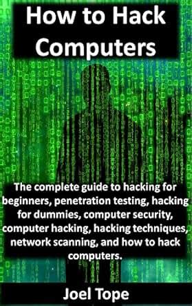 Amazon How To Hack Computers How To Hack Computers Hacking For Beginners Penetration