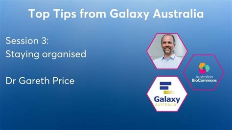 Top Tips From Galaxy Australia Session 3 Australian Biocommons