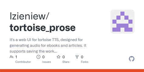 GitHub Lzieniew Tortoise Prose It S A Web UI For Tortoise TTS Designed For Generating Audio
