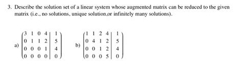 Solved Describe The Solution Set Of A Linear System Whose Chegg Com
