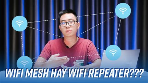 M R Ng S Ng Wifi Ch N Repeater Hay Wifi Mesh