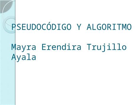 Pptx Pseudocódigo Y Algoritmo Dokumentips